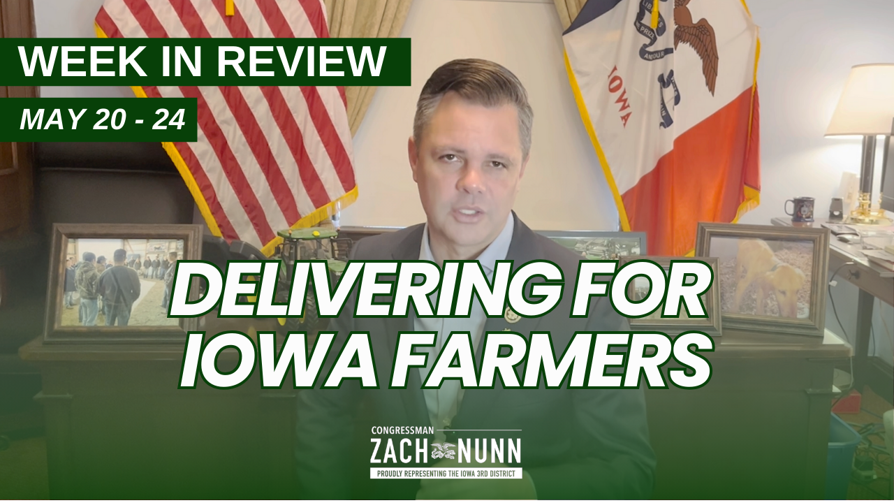 Delivering for Iowa Farmers - Congressman Zach Nunn