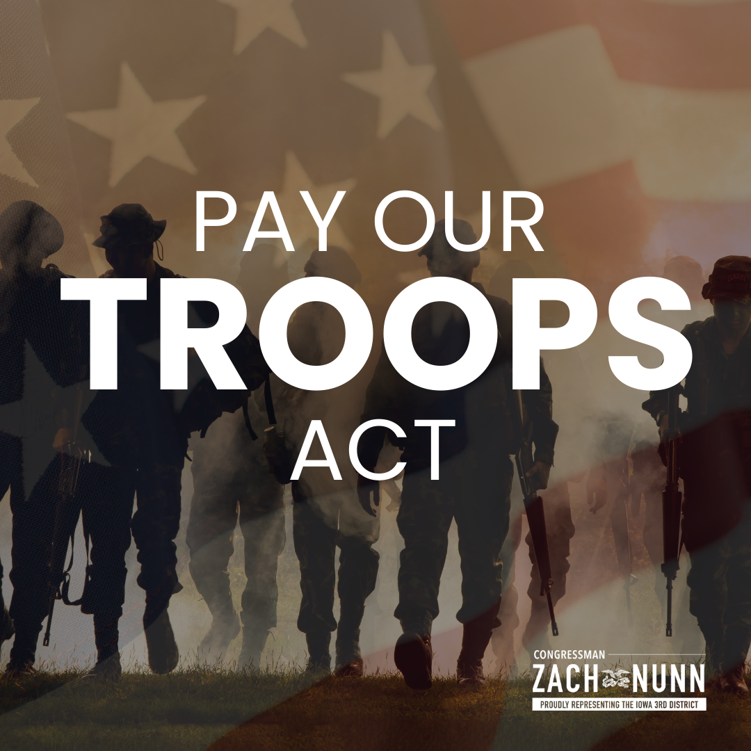 🇺🇸 Pay Our Troops - Congressman Zach Nunn